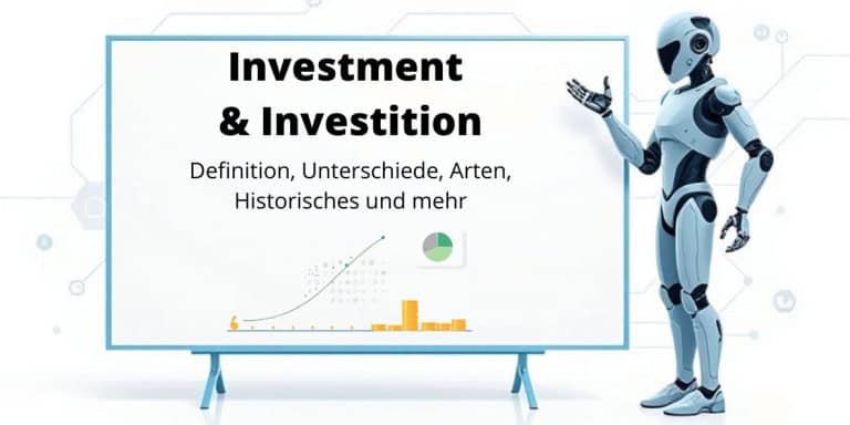 Investment(s) & Investition: Definition, Arten & Strategien